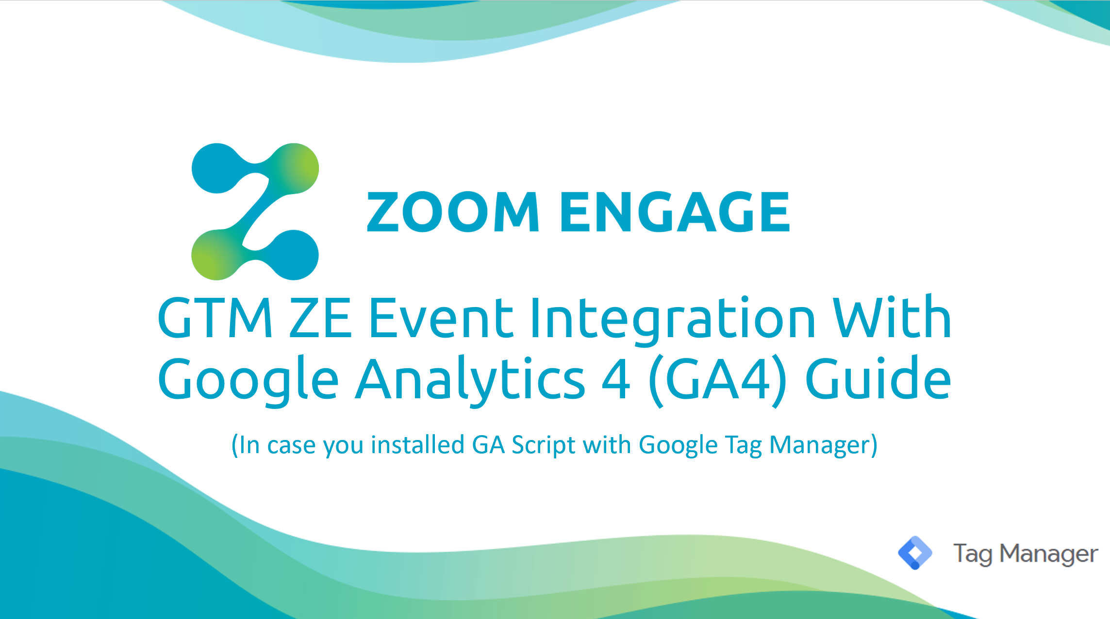 GTM Zoom Engage Event Integration With Google Analytics 4 (GA4) Guide